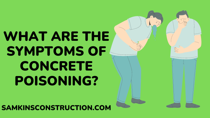 Concrete Poisoning - Meaning, Symptoms, Treatments, & Prevention ...