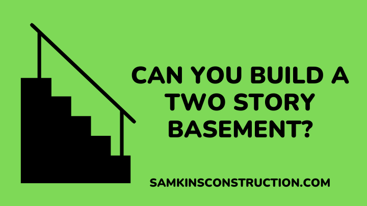 Can You Build A Two Story Basement? [Meaning, Benefits, & Drawbacks ...