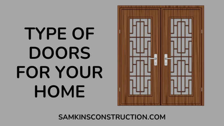 Types Of Doors For Your Home - Based On Material & Style - Samkins ...