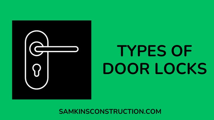 Types Of Door Locks - Mechanism Advantages & Disadvantages - Samkins ...