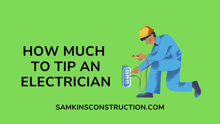 How Much To Tip An Electrician [Tipping Do's & Don't For Electricians ...